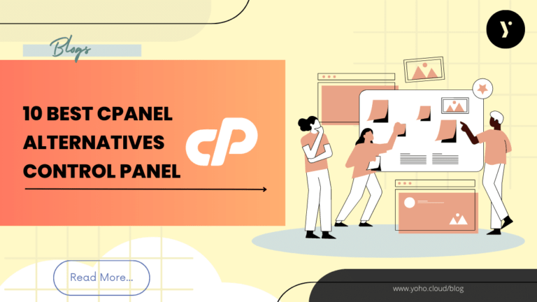 10 cPanel Alternatives for website management - Yoho Blog