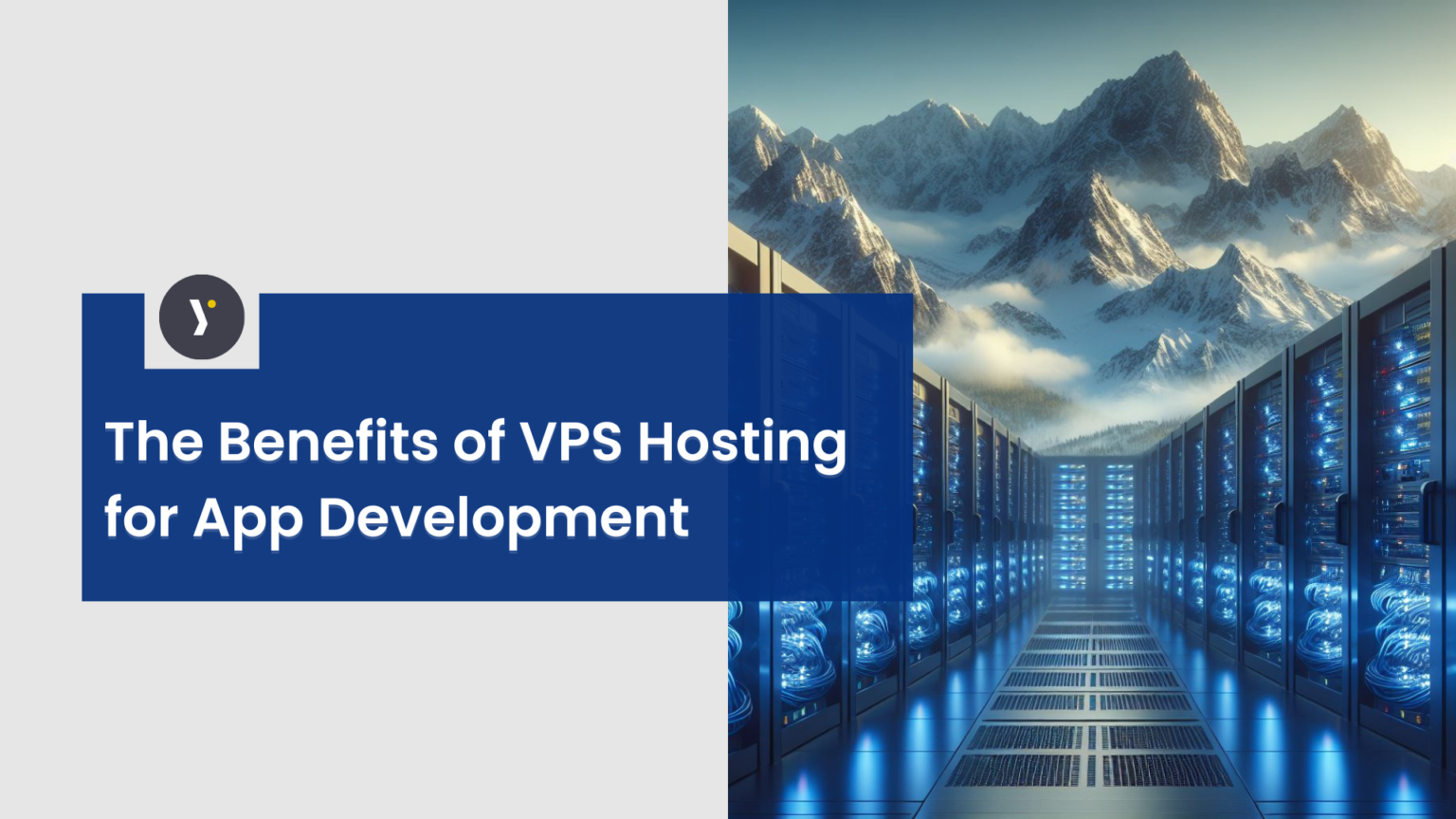 The Benefits of VPS Hosting for App Development - Yoho Blog